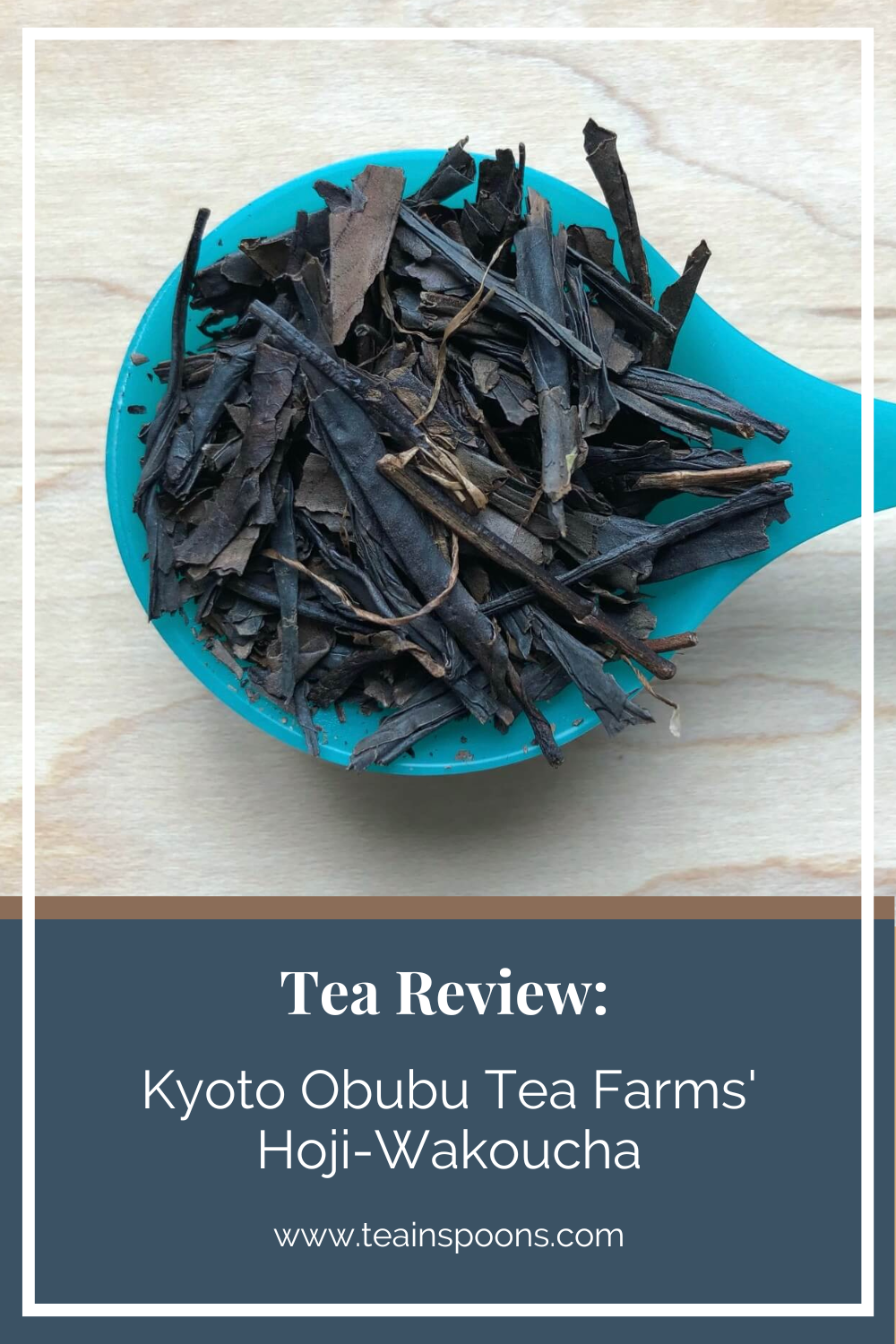 Kyoto Obubu Tea Farms' Hoji-Wakoucha | Tea Review - Tea in Spoons