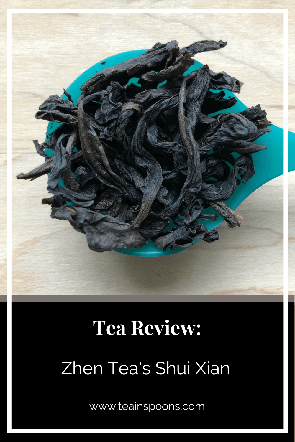 Zhen Tea's Shui Xian | Tea Review - Tea in Spoons