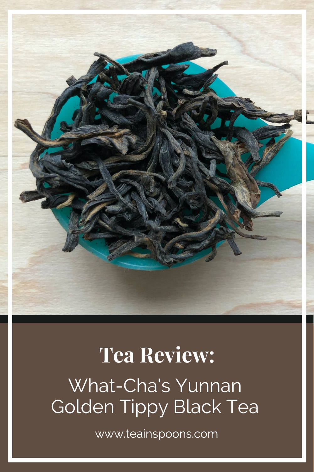 What-Cha's Yunnan Golden Tippy Black Tea | Tea Review - Tea in Spoons