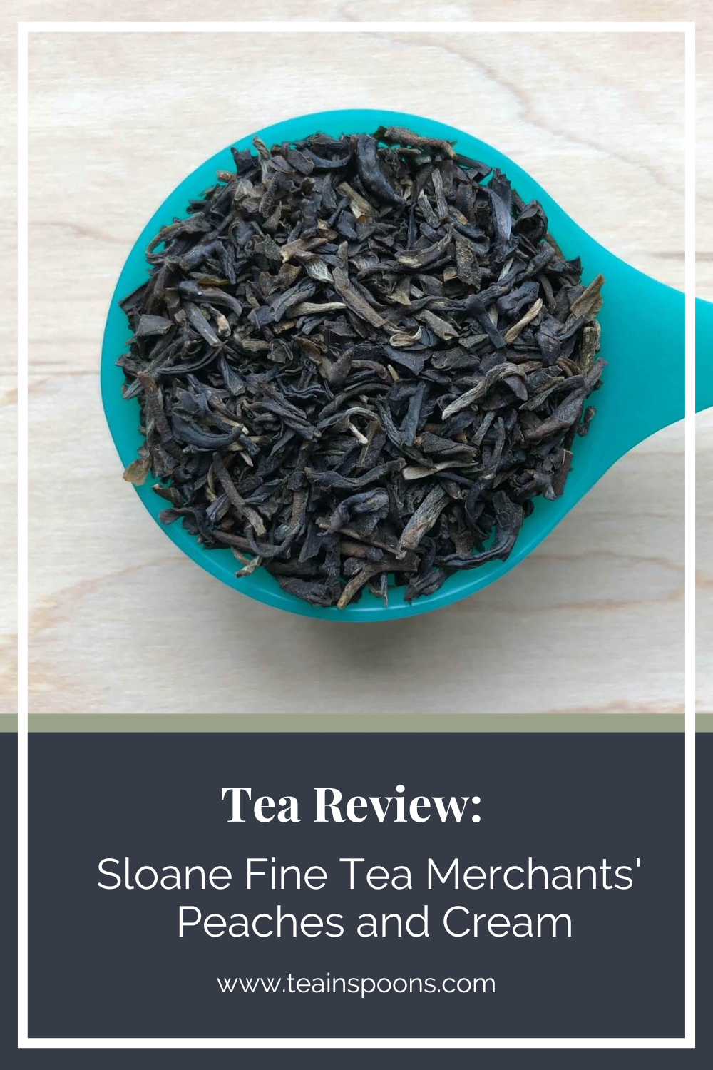 Sloane Fine Tea Merchants' Peaches and Cream | Tea Review - Tea in Spoons